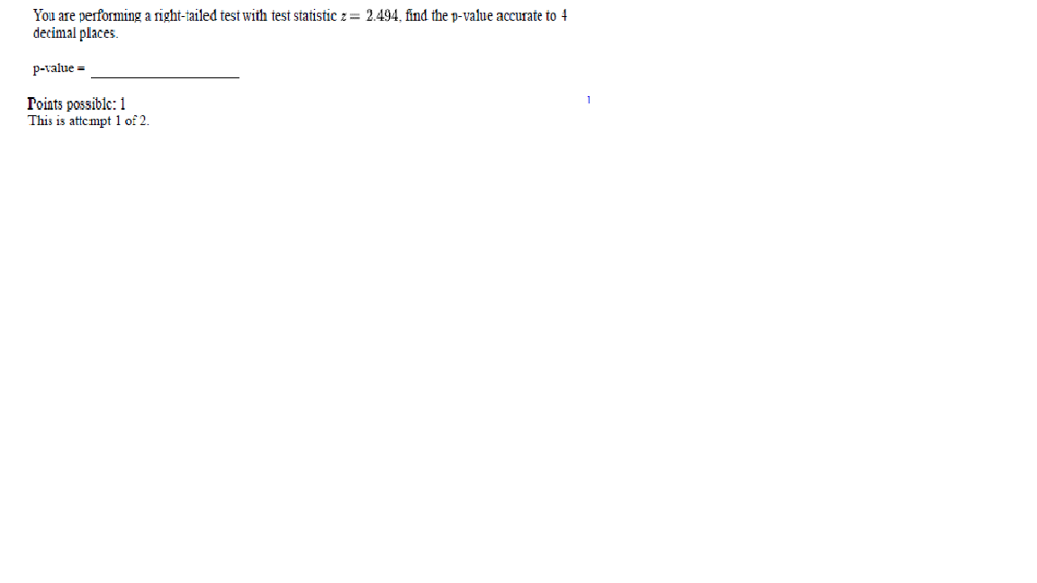 Solved You are performing a right-tailed test with test | Chegg.com