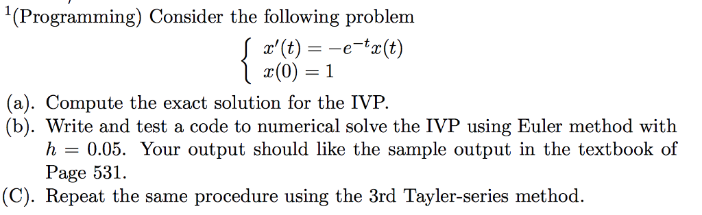 Solved Consider the following problem {x'(t) = -e^-t x(t) | Chegg.com