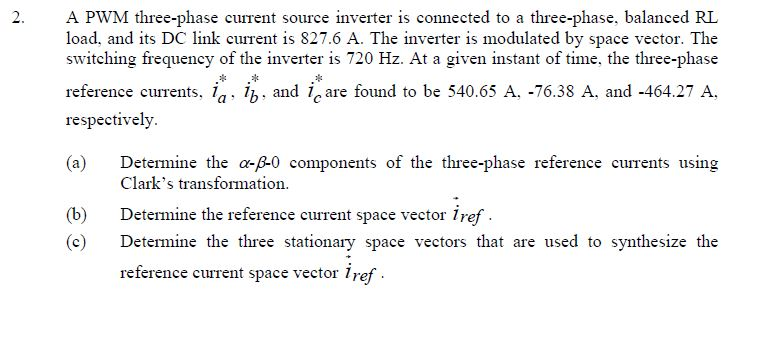Solved A PWM three-phase current source inverter is | Chegg.com