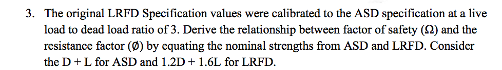 Solved The original LRFD Specification values were | Chegg.com