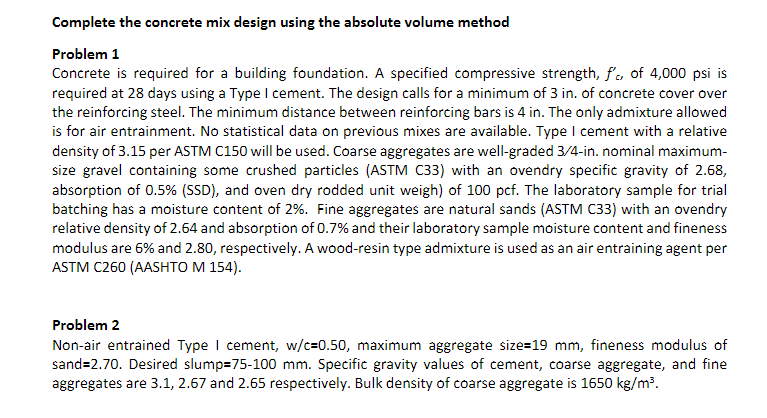 Solved Complete the concrete mix design using the absolute | Chegg.com