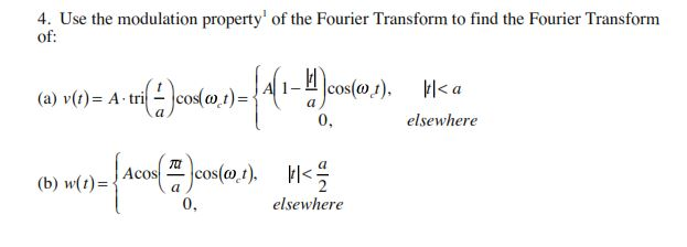 Solved 4 Use The Modulation Property Of The Fourier