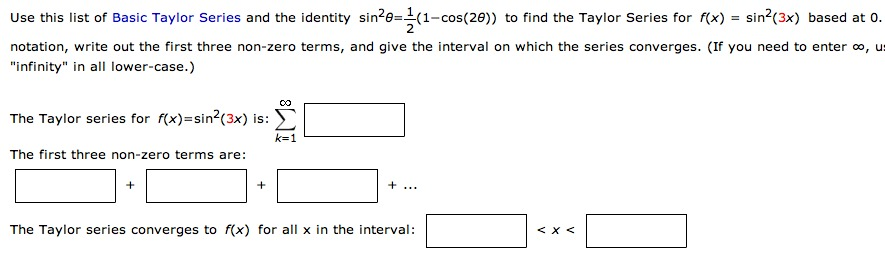 Solved Use this list of Basic Taylor Series and the identity | Chegg.com