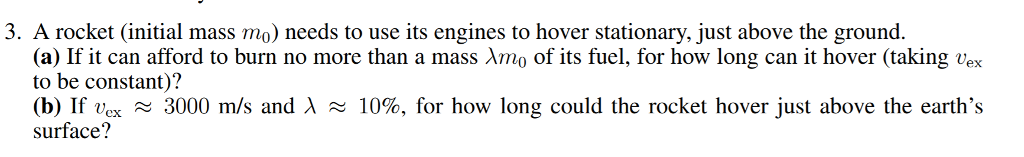 Solved 3 A Rocket Initial Mass Mo Needs To Use Its