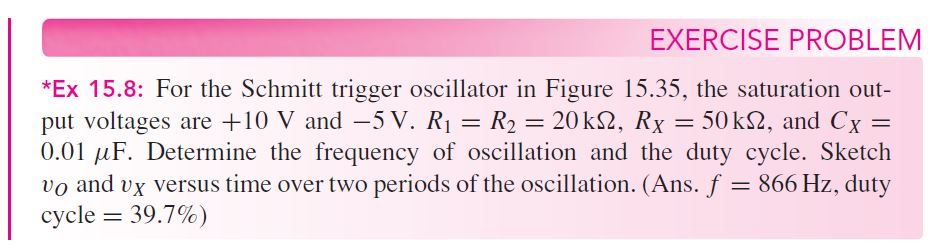 Solved For the Schmitt trigger oscillator in Figure 15.35, | Chegg.com