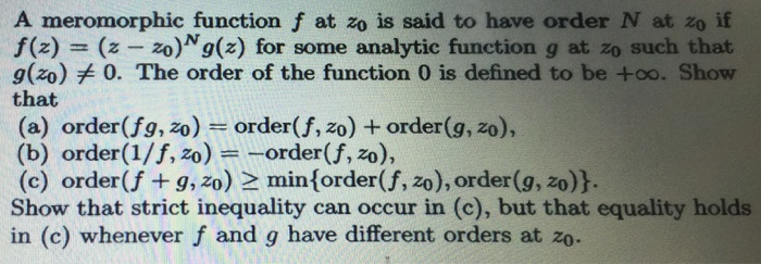 Solved A meromorphic function f at z_0 is said to have order | Chegg.com