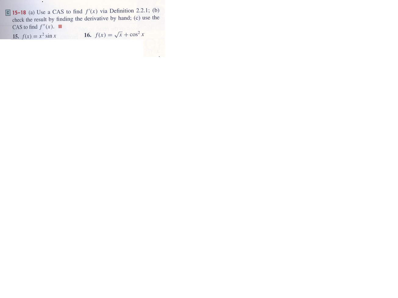 Solved Use a CAS to find f'(x) via Definition 2.2.1; check | Chegg.com