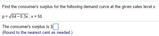Solved Find the consumer's surplus for the following demand | Chegg.com