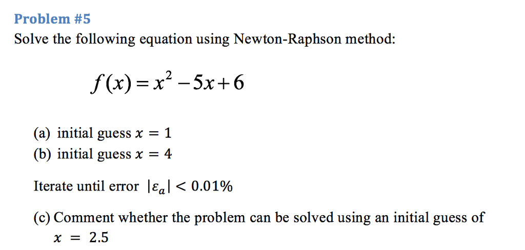 Solved Problem #5 Solve the following equation using | Chegg.com