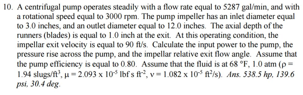 Solved A centrifugal pump operates steadily with a flow rate | Chegg.com