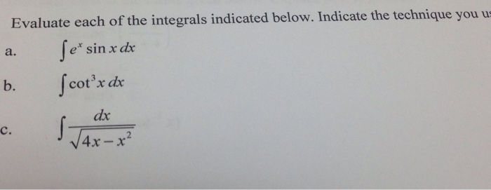 Solved Evaluate each of the integrals indicated below. | Chegg.com