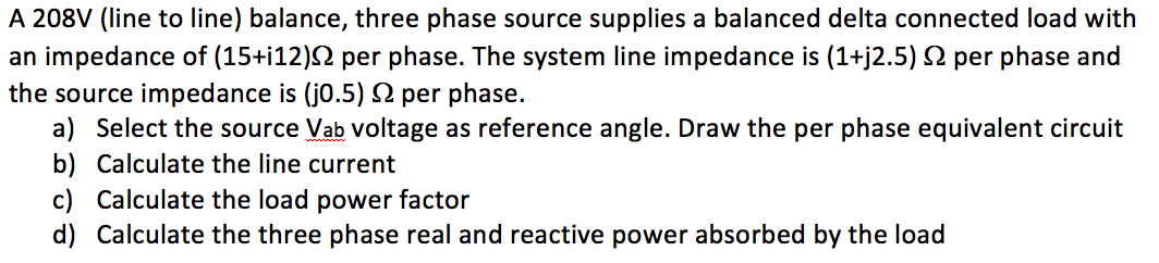 Solved A 208V (line to line) balance, three phase source | Chegg.com