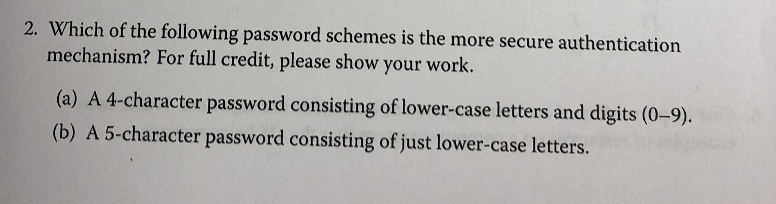 Solved 2. Which of the following password schemes is the | Chegg.com