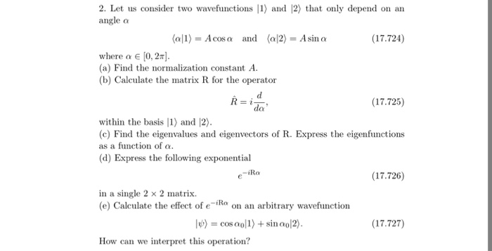 Solved Let us consider two wavefunctions |1) and |2) that | Chegg.com