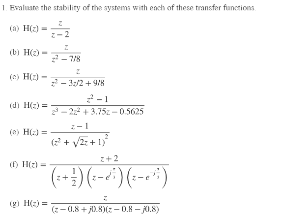 Solved 1. Evaluate the stability of the systems with each of | Chegg.com