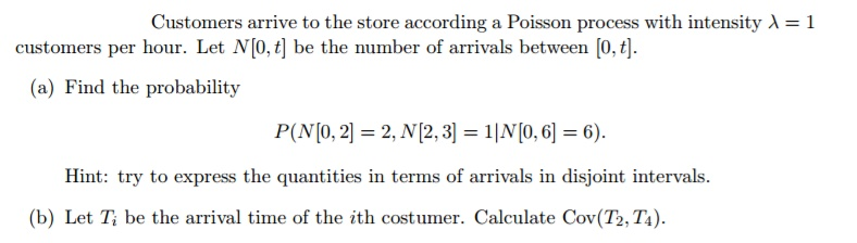 Solved Customers arrive to the store according a Poisson | Chegg.com