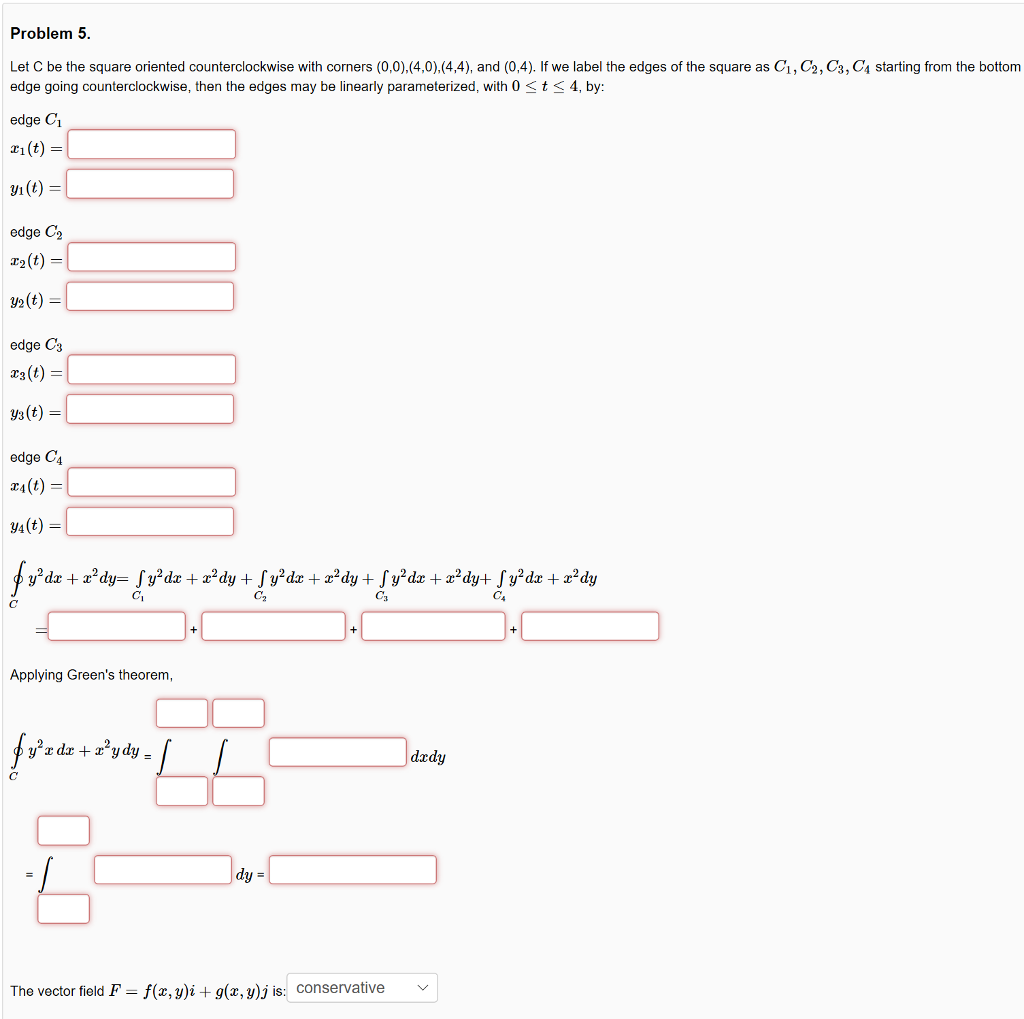 Solved Problem 5 Let C be the square oriented | Chegg.com