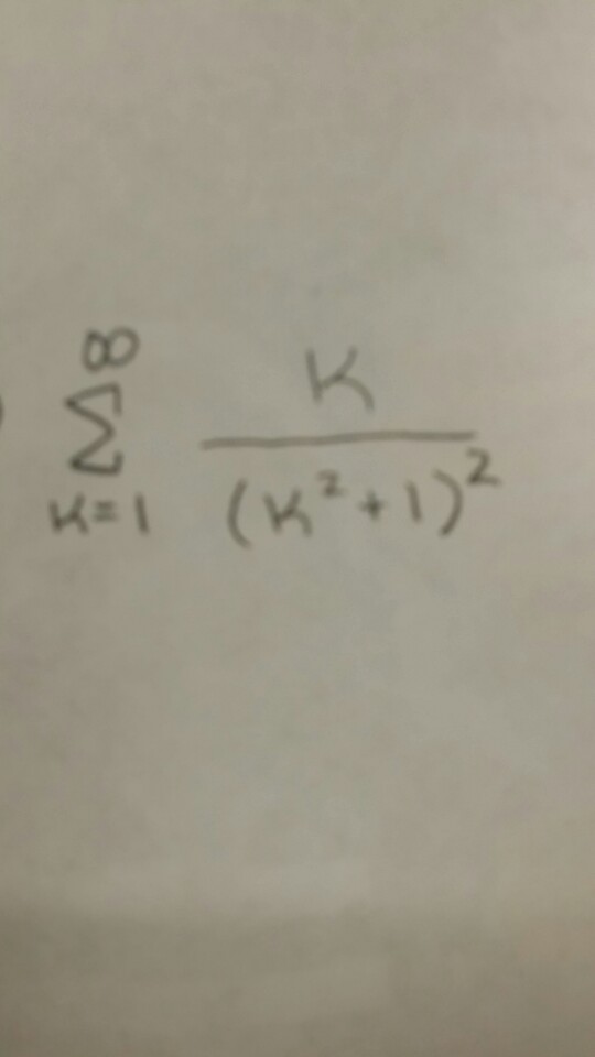 Solved Sigma K =1 k/(k^2 + 1)^2 | Chegg.com