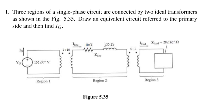 Solved 1. Three regions of a single-phase circuit are | Chegg.com