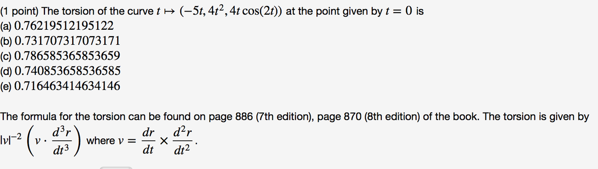 Solved The torsion of the curve t rightarrow (- 5t, 4 t^2, | Chegg.com