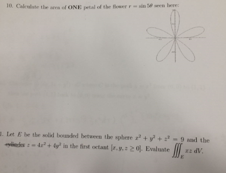 Solved Calculate the area of ONE petal of the flower r = sin | Chegg.com