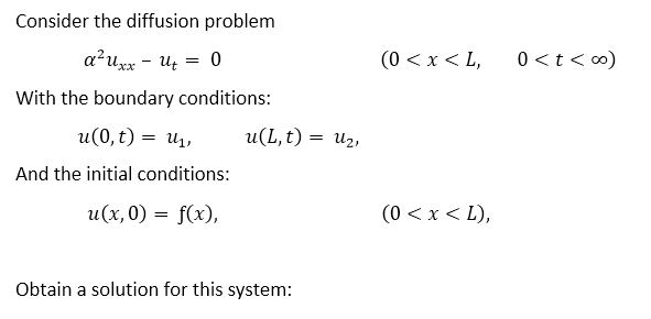 Solved Consider the diffusion problem (0