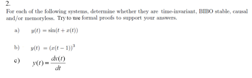 Solved 2. For each of the following systems, determine | Chegg.com