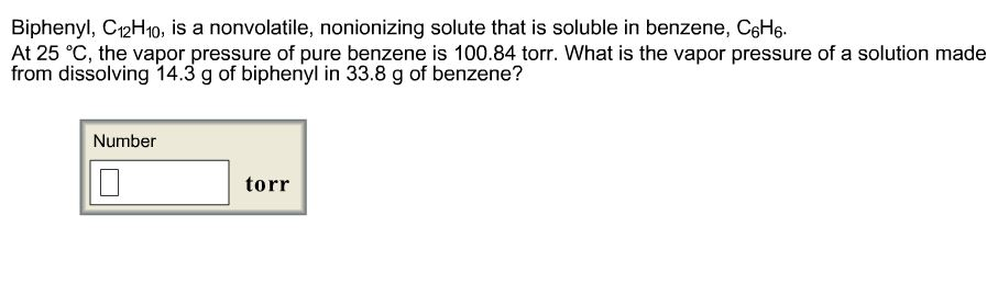 Solved Biphenyl, C12Ho, is a nonvolatile, nonionizing solute | Chegg.com