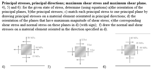 Solved Principal stresses, principal directions; maximum | Chegg.com