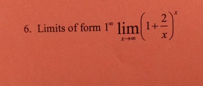 Solved 2 1 + 6. Limits of form 1 lim | Chegg.com