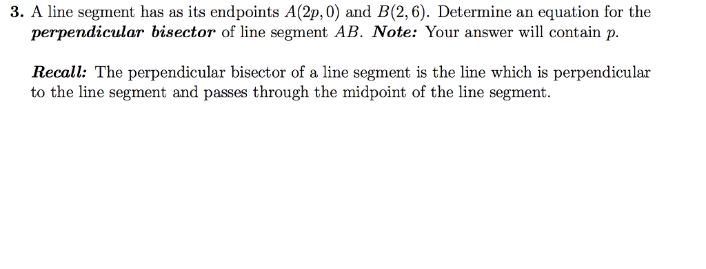 Solved 3. A line segment has as its endpoints A(2p, 0) and | Chegg.com