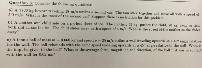 Solved A 7700 kg boxcar traveling 18 m/s strikes a second | Chegg.com