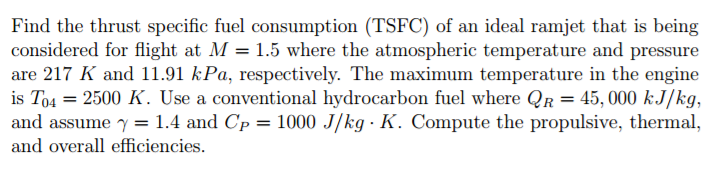 Solved Find the thrust specific fuel consumption (TSFC) of | Chegg.com