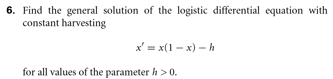 Solved Find the general solution of the logistic | Chegg.com