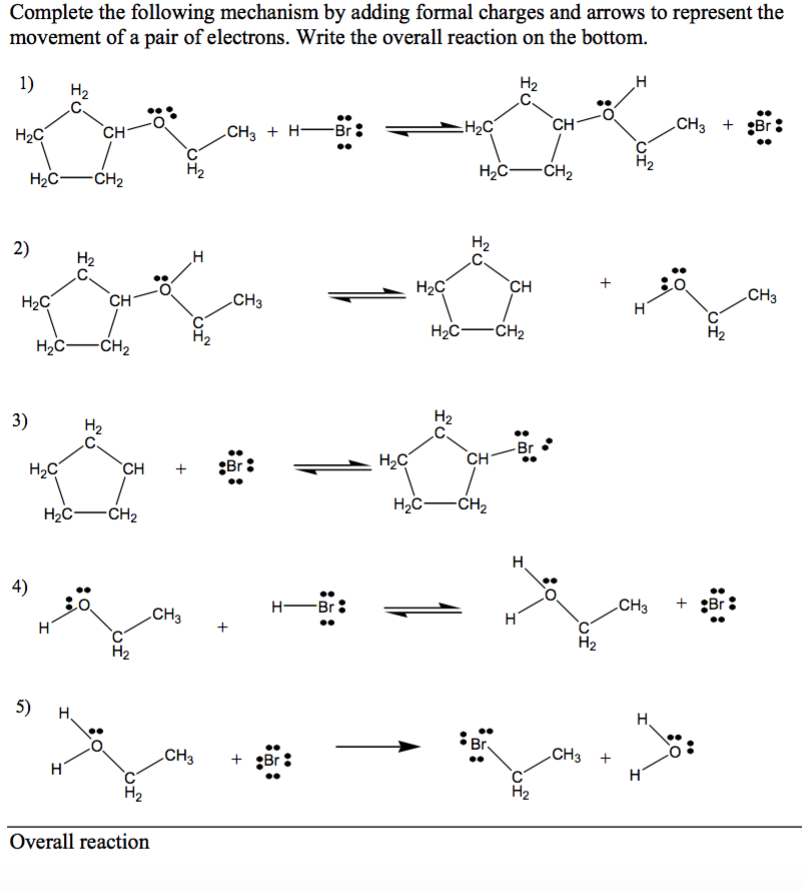 Solved Complete the following mechanism by adding formal | Chegg.com