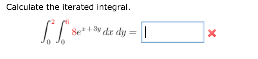 Solved Calculate the iterated integral.integral_0^2 | Chegg.com