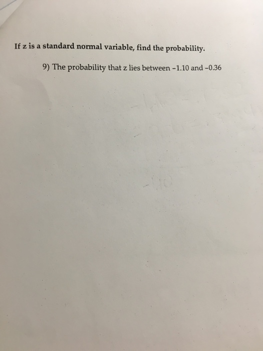 Solved If z is a standard normal variable, find the | Chegg.com