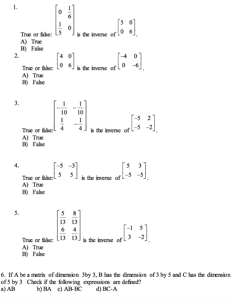 Solved True or false: A) True B) False is the inverse of -4 | Chegg.com