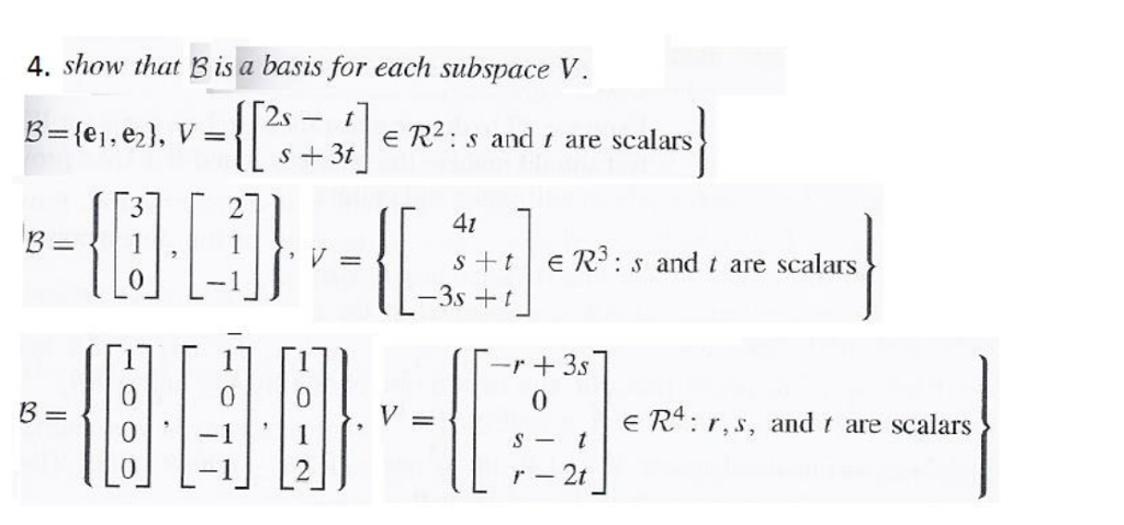 Solved Show that B is a basis for each subspace V. B = | Chegg.com