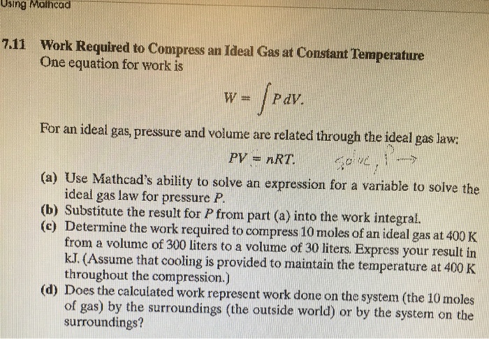 Solved One equation for work is W = integral P dV. For an | Chegg.com