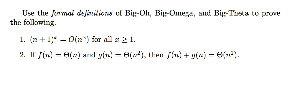 Solved Use the formal definitions of Big-Oh, Big-Omega, and | Chegg.com