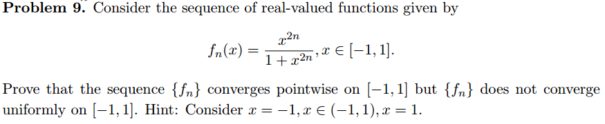 Solved Consider the sequence of real-valued functions given | Chegg.com