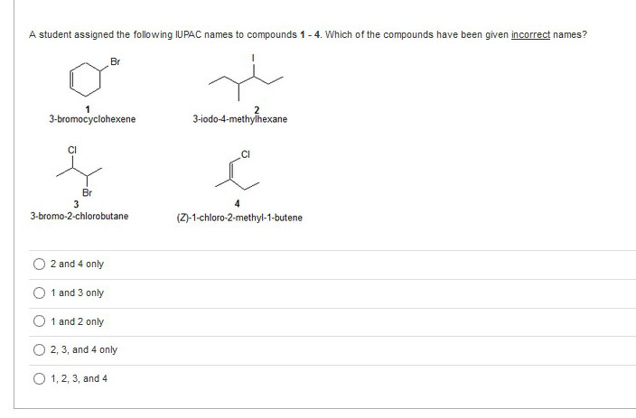Solved A student assigned the following IUPAC names to | Chegg.com