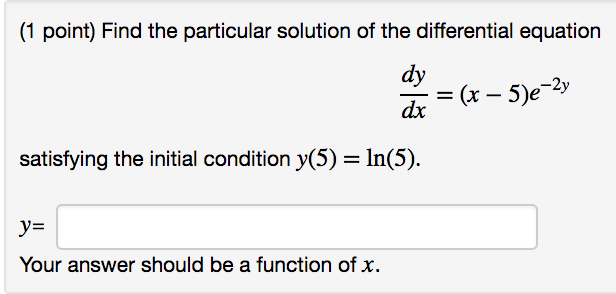 Solved Find the particular solution of the differential | Chegg.com
