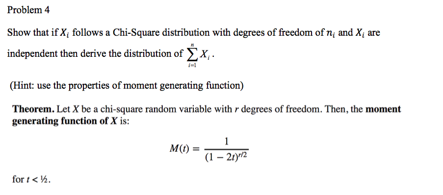 Solved Problem 4 x, follows a Chi-Square distribution with | Chegg.com