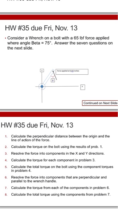 Solved Consider a Wrench on a bolt with a 65 Ibf force | Chegg.com