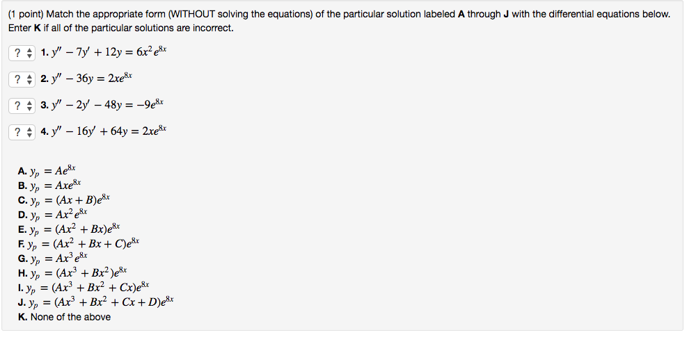 Solved 1 point) Match the appropriate form (WITHOUT solving | Chegg.com