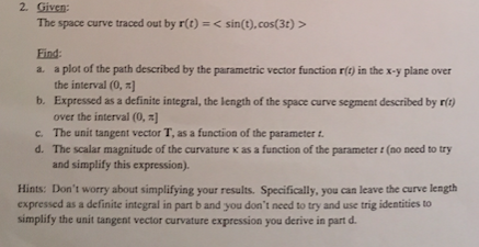 Solved Given: The space curve traced out by r(t)