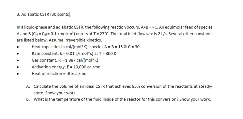 Solved 3. Adiabatic CSTR (30 points). In a liquid-phase and | Chegg.com