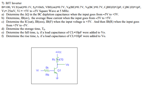 7) BJT Inverter B= 100, VCE(salH. l V, τ,-10ns, | Chegg.com